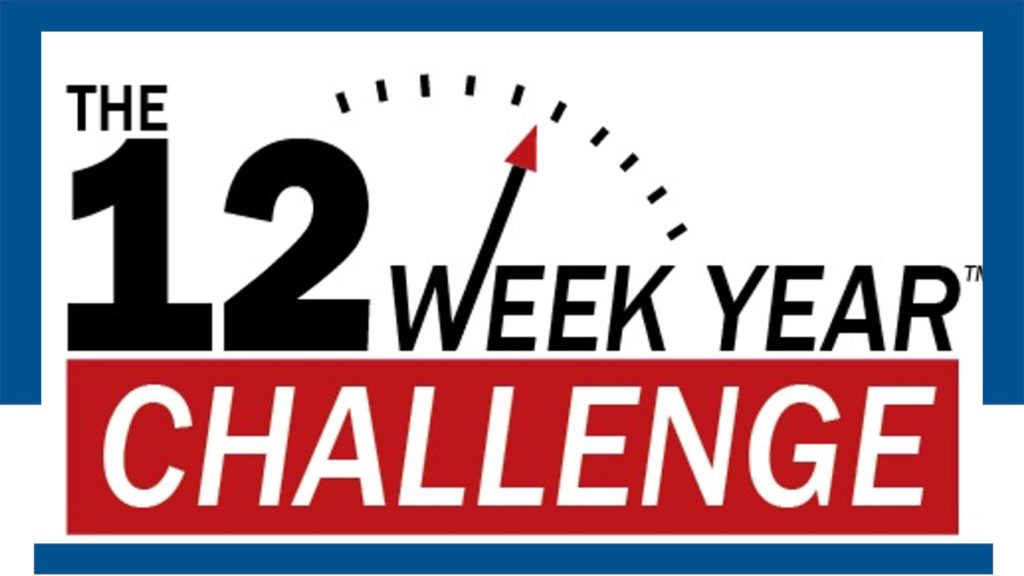Challenge Series The 12 Week Year